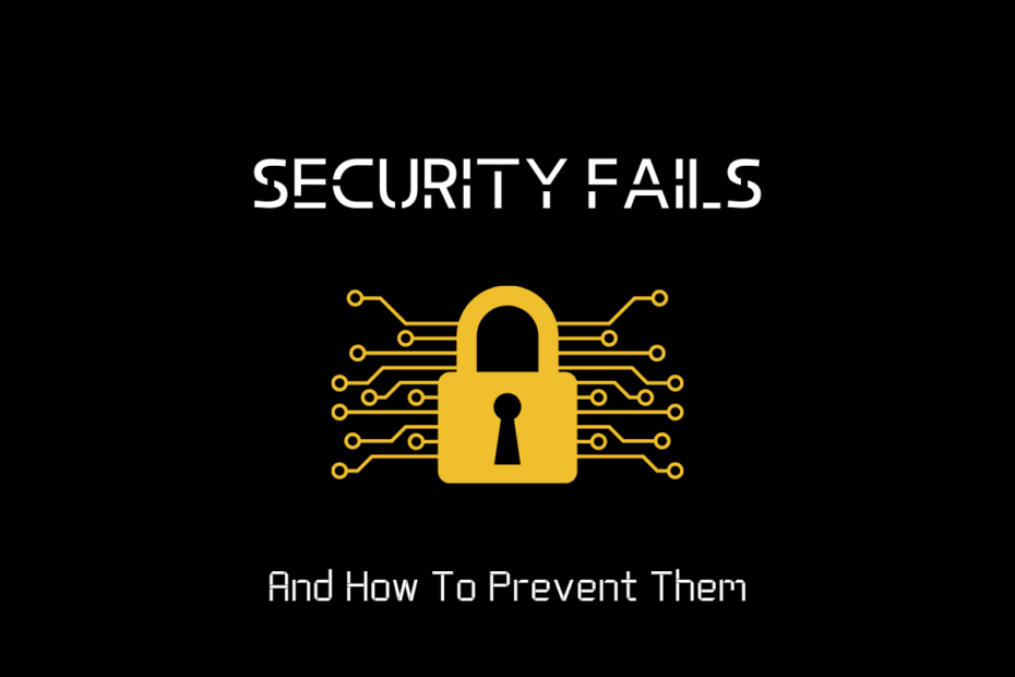 Security Fails - And How To Prevent Them | Cresco International